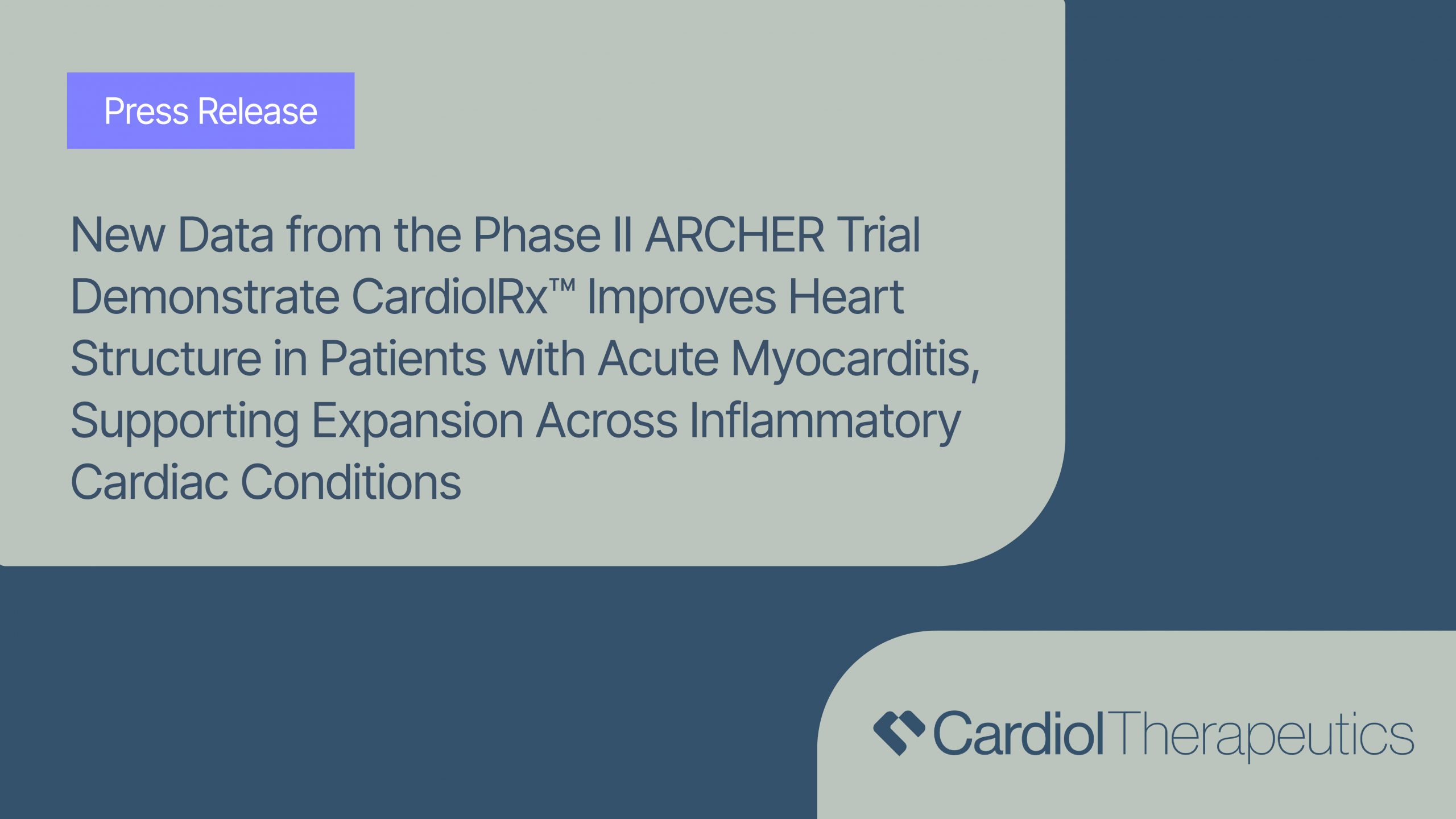 New Data from the Phase II ARCHER Trial Demonstrate CardiolRx™ Improves ...